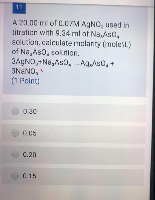 Solved 11 A 20.00 ml of 0.07M AGNO3 used in titration with | Chegg.com