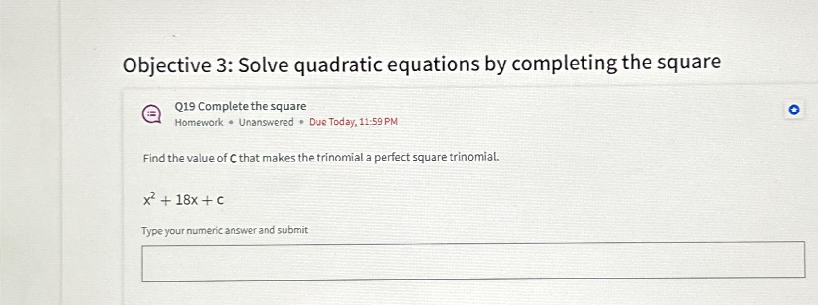 Solved Objective 3: Solve quadratic equations by completing | Chegg.com