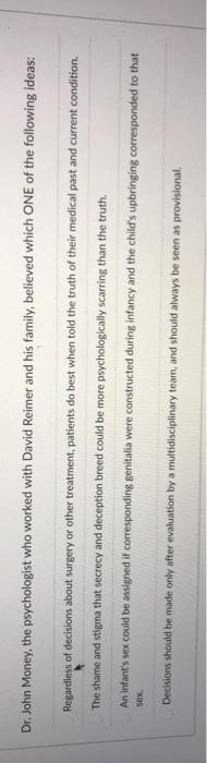 Solved Dr. John Money, the psychologist who worked with | Chegg.com