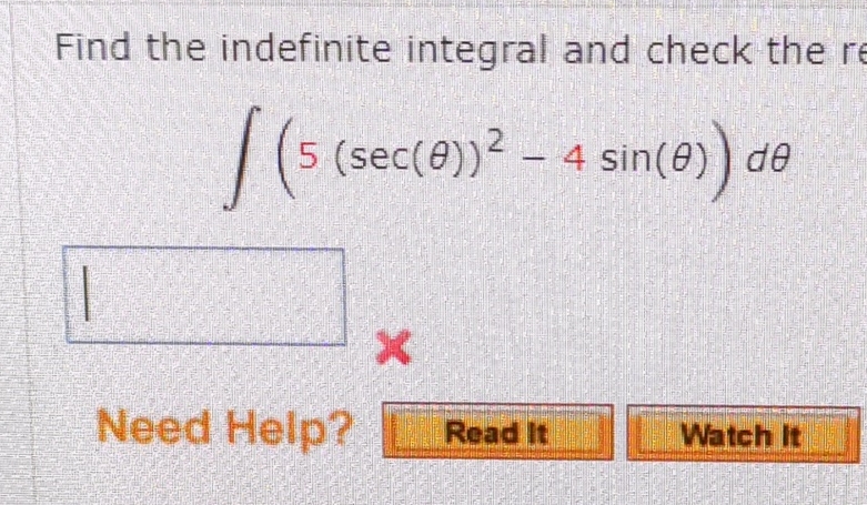 Solved Find the indefinite integral and check | Chegg.com