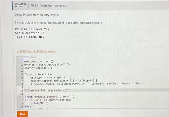 Solved CHALLENGE 10.3.1: Delete from dictionary. ACTIVITY | Chegg.com Solved CHALLENGE 10.3.1: Delete from dictionary. ACTIVITY | Chegg.com