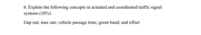 Solved 6. Explain the following concepts in actuated and | Chegg.com
