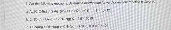 Solved 7 For The Following Reactions Determine Whether The