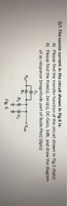 Solved Q7. The source current in the circuit shown in Fig.6 | Chegg.com