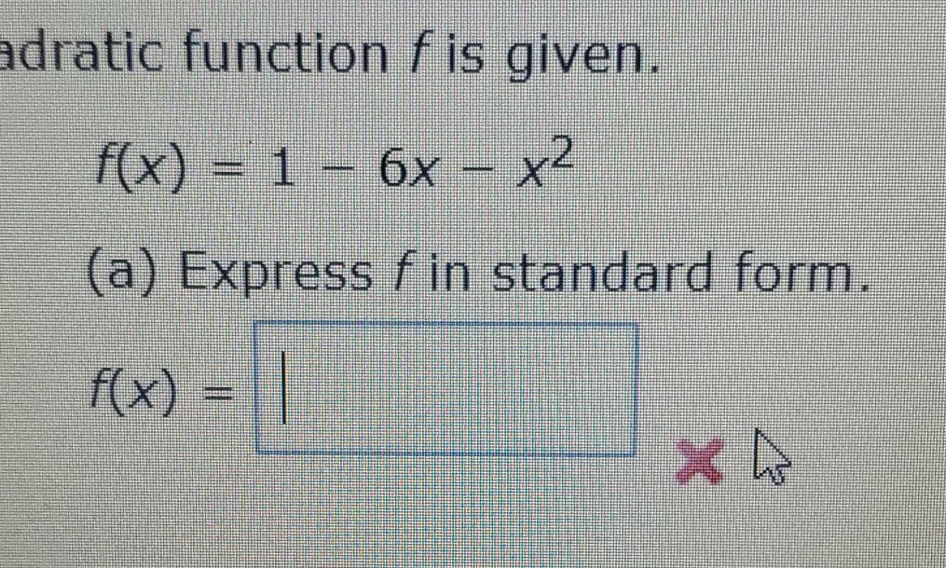 Solved dratic function f is given. f(x)=1−6x−x2 (a) Express | Chegg.com