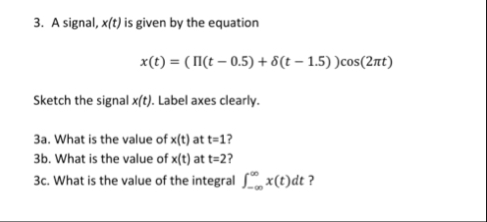 Solved A signal, x(t) ﻿is given by the | Chegg.com