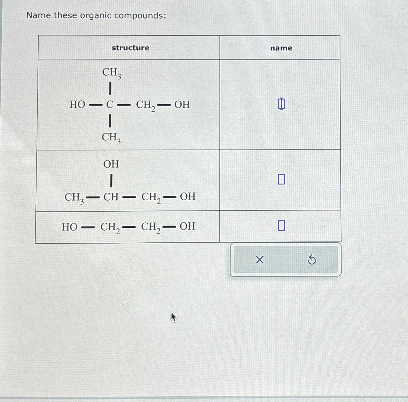 Solved Name these organic | Chegg.com