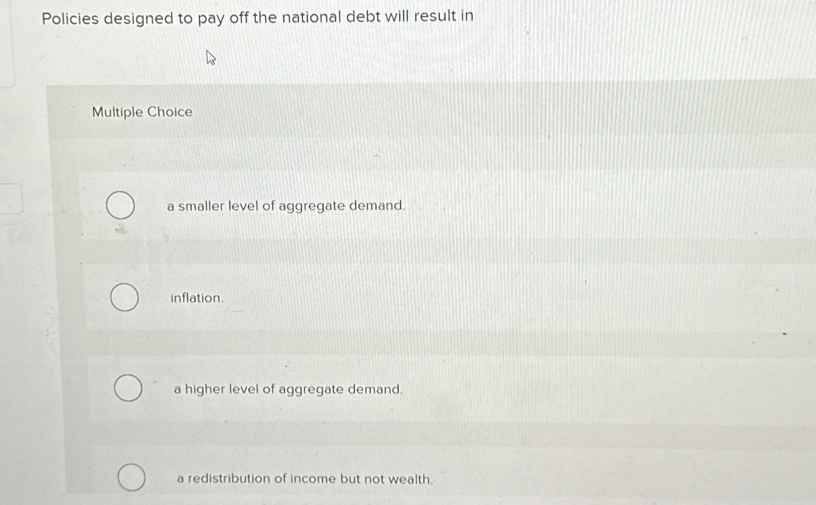 Solved Policies designed to pay off the national debt will | Chegg.com