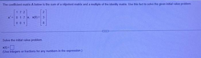 Solved The coefficient matrix A below is the sum of a | Chegg.com
