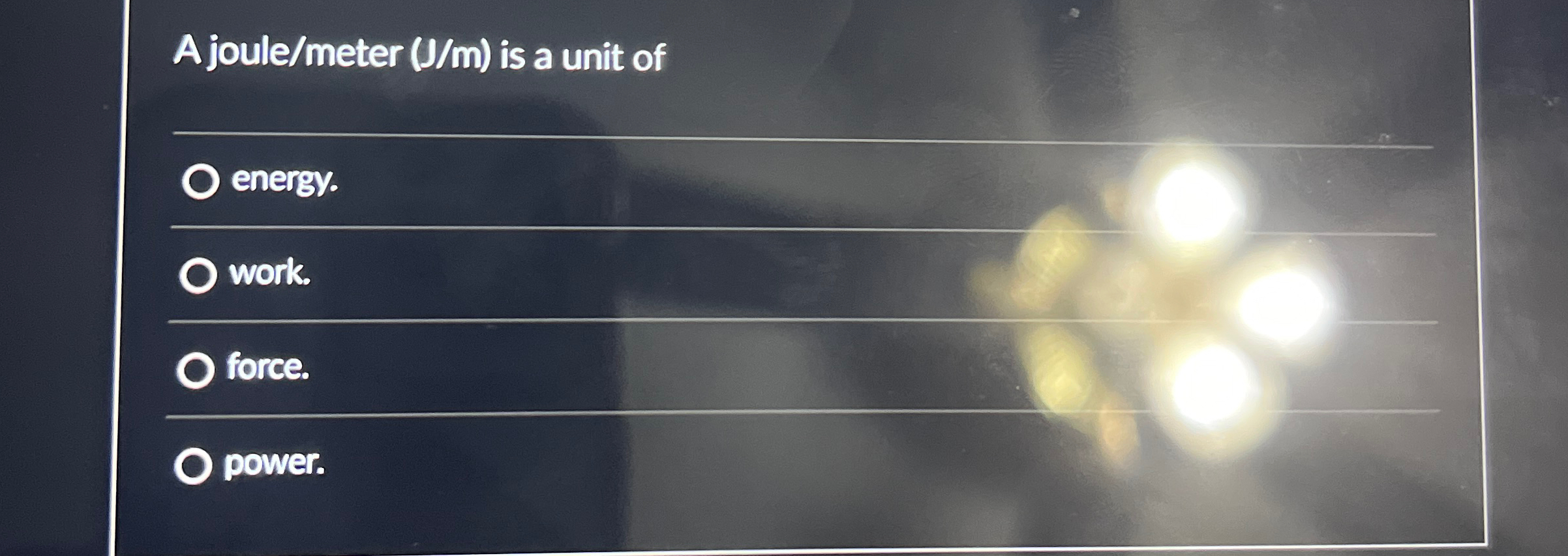 Solved A joule/meter (Jm) ﻿is a unit | Chegg.com