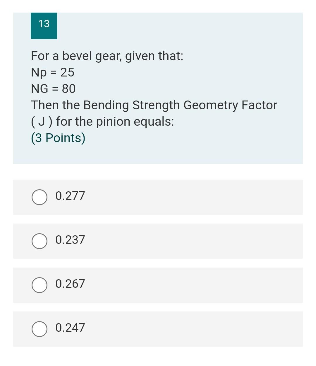 Solved 1 For a bevel gear, given that: Face width (F) = 4 in | Chegg.com