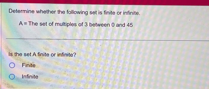 Solved Determine whether the following set is finite or | Chegg.com