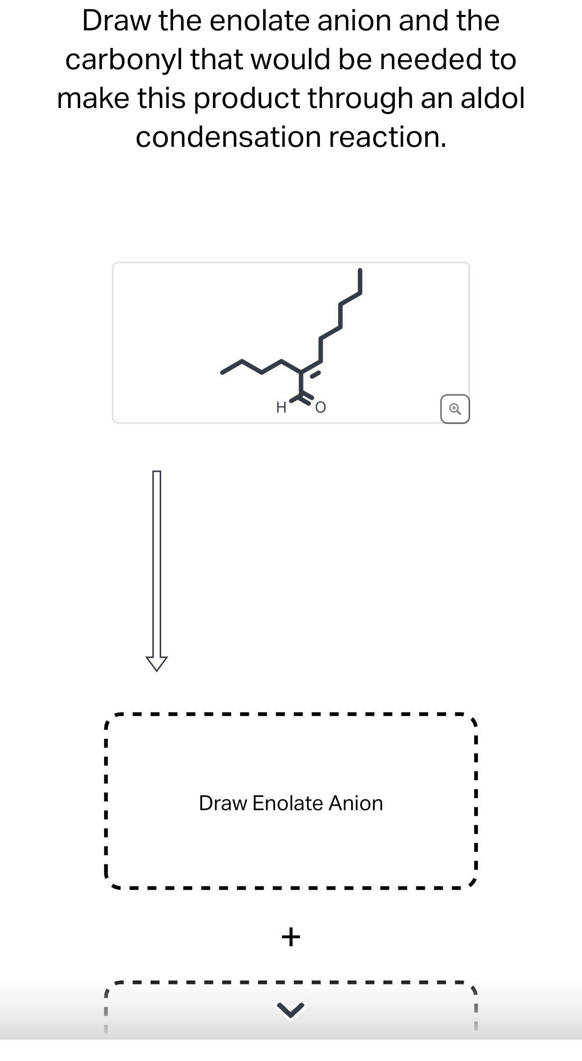 Solved Draw the enolate anion and the carbonyl that would be | Chegg.com