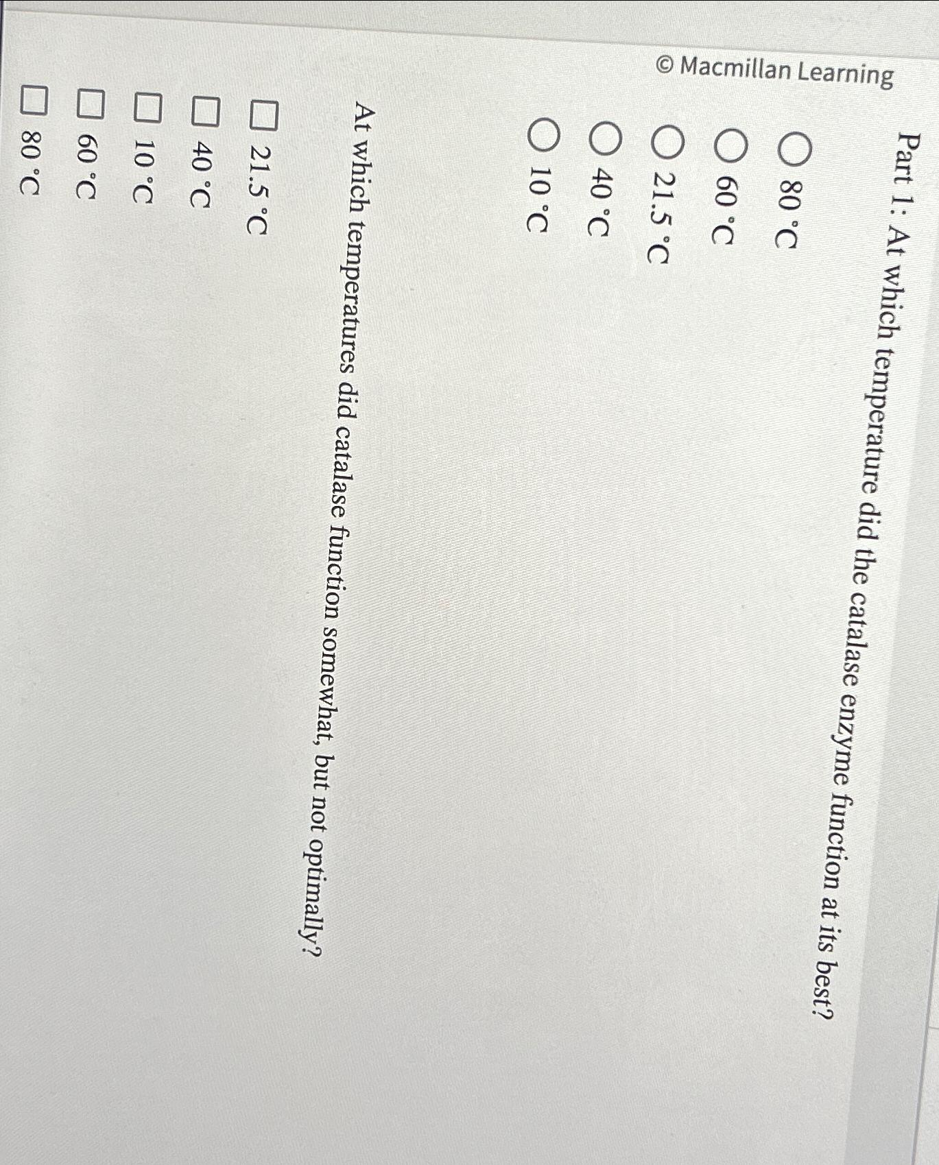 Solved Part 1: At which temperature did the catalase enzyme | Chegg.com
