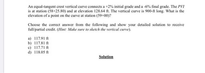 Solved An equal-tangent crest vertical curve connects a +2% | Chegg.com