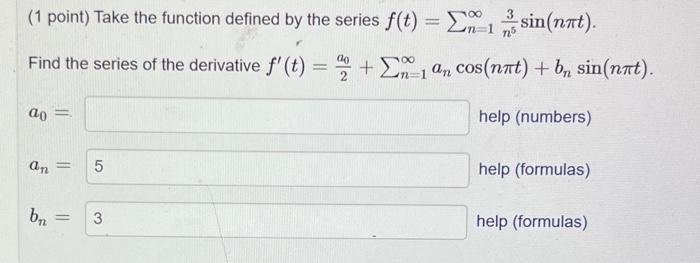 Solved (1 point) Take the function defined by the series | Chegg.com