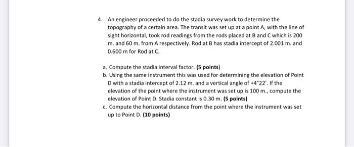 Solved 4. An engineer proceeded to do the stadia survey work | Chegg.com