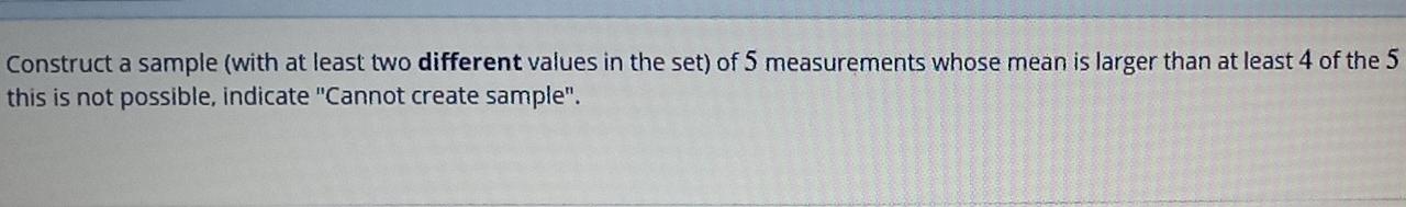 Solved Construct A Sample With At Least Two Different 