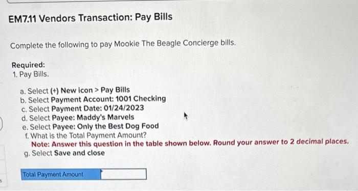 Complete the following to pay Mookie The Beagle | Chegg.com