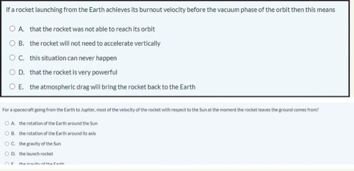 [Solved]: If a rocket launching from the Earth achieves its