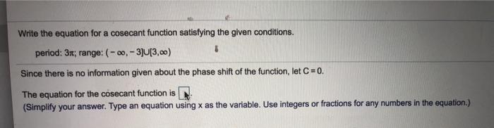 Write The Equation For A Cosecant Function Satisfying