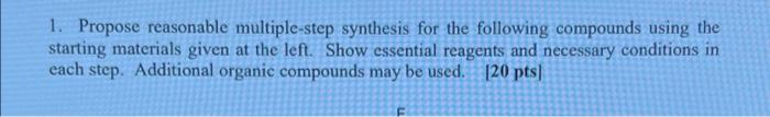 Solved 1. Propose reasonable multiple-step synthesis for the | Chegg.com