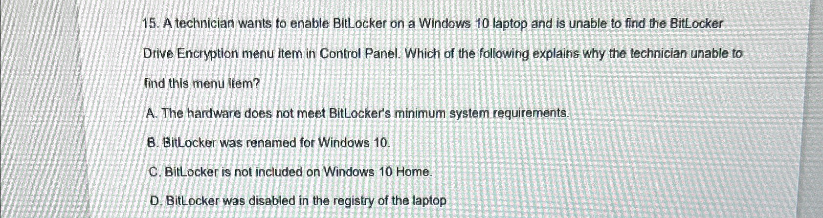 Solved A technician wants to enable BitLocker on a Windows | Chegg.com