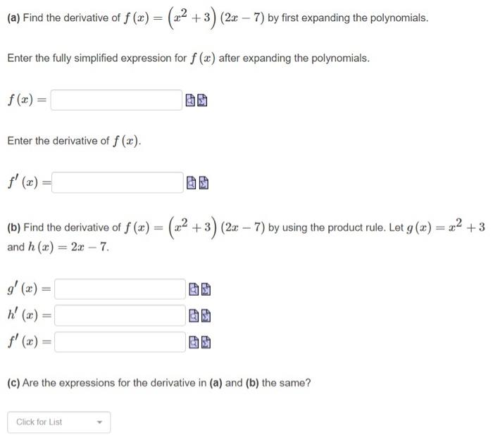 Solved (a) Find the derivative of f(x)=(x2+3)(2x−7) by first | Chegg.com