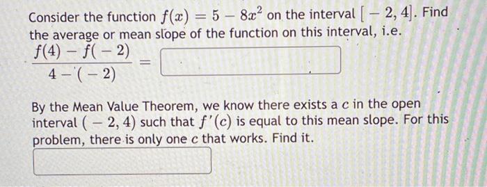 Solved Consider the function f(x)=5−8x2 on the interval | Chegg.com