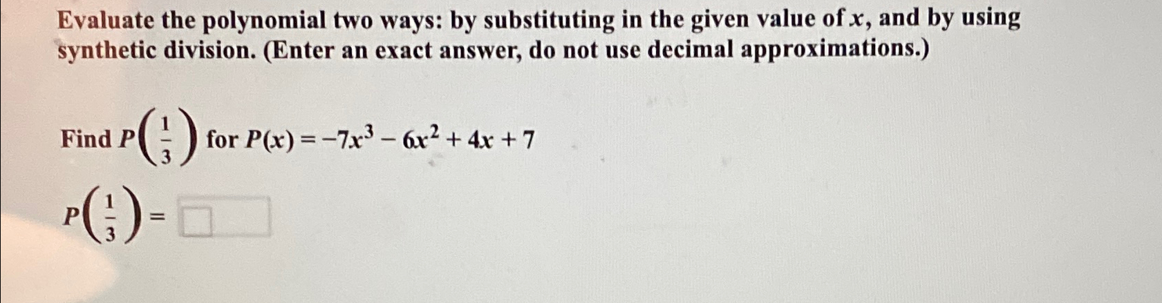 Solved Evaluate the polynomial two ways: by substituting in | Chegg.com