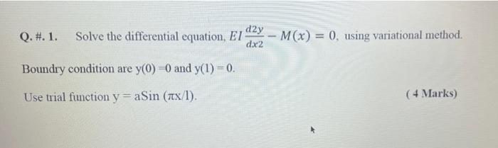 Solved d2y Solve the differential equation, EI Q. #. 1. - | Chegg.com Solved d2y Solve the differential equation, EI Q. #. 1. - | Chegg.com