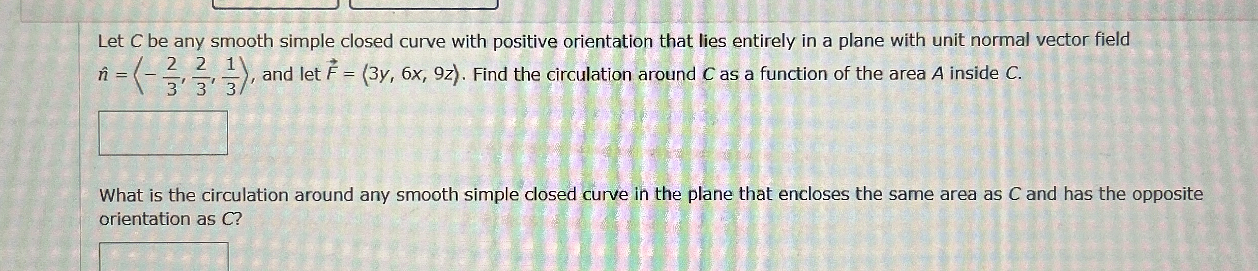Solved Let C ﻿be any smooth simple closed curve with | Chegg.com