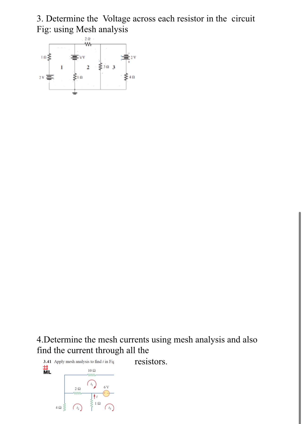 Solved Determine the Voltage across each resistor in the | Chegg.com