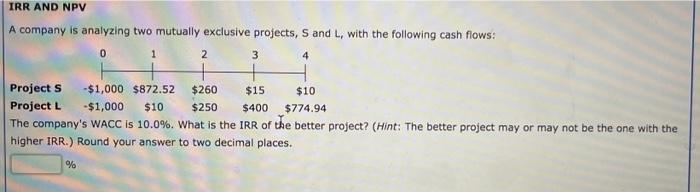 Solved IRR AND NPV A company is analyzing two mutually | Chegg.com