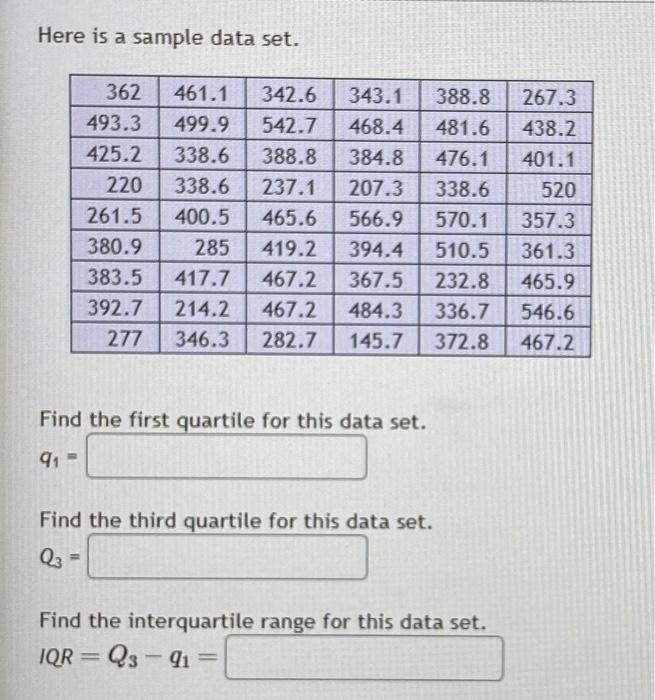 Solved Here is a sample data set. Find the first quartile | Chegg.com