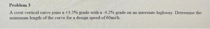 Solved A crest vertical curve joins a +3.5% grade with a | Chegg.com