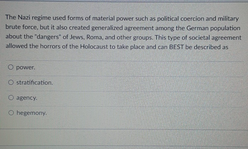 Solved The Nazi regime used forms of material power such as | Chegg.com