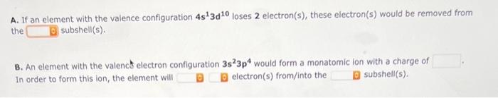 Solved A. An element with the valence electron configuration | Chegg.com