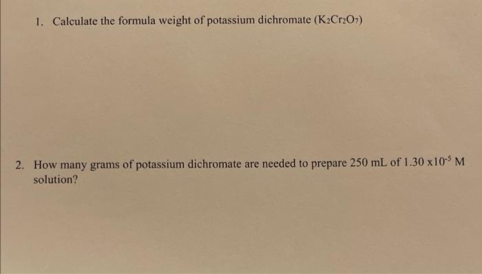 Solved 1. Calculate the formula weight of potassium | Chegg.com