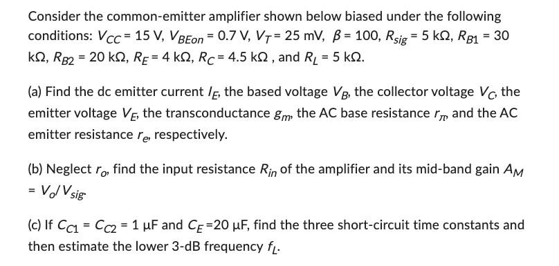Solved Consider the common-emitter amplifier shown below | Chegg.com