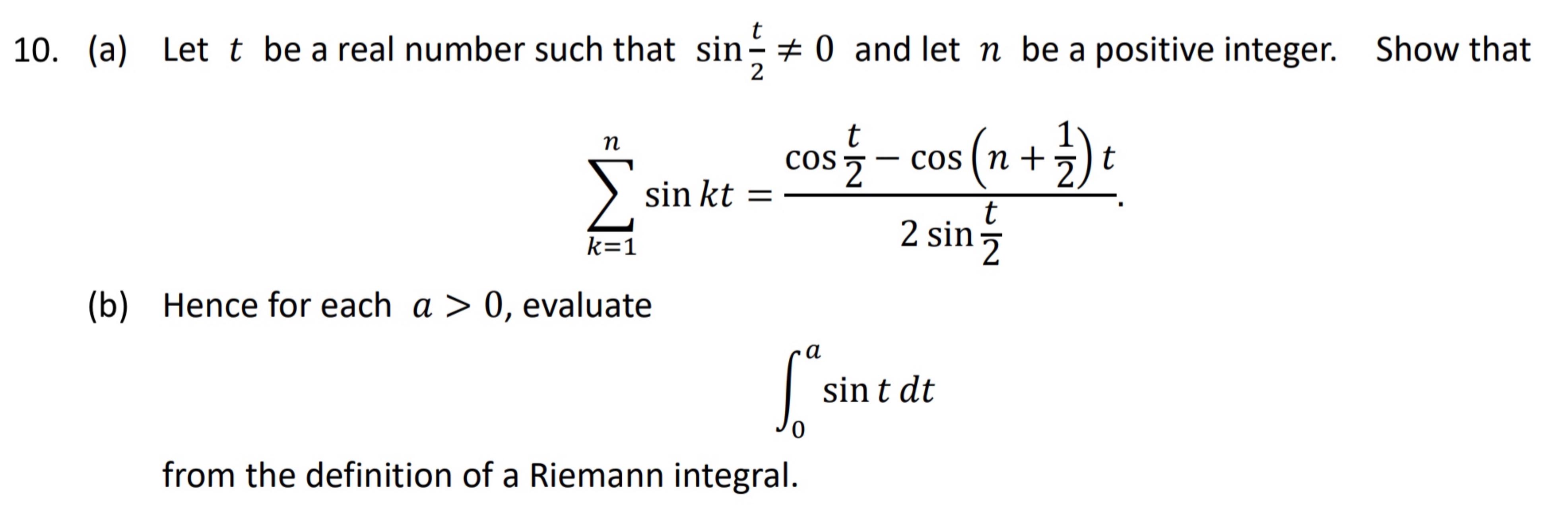 Solved (a) ﻿Let t ﻿be a real number such that sint2≠0 ﻿and | Chegg.com