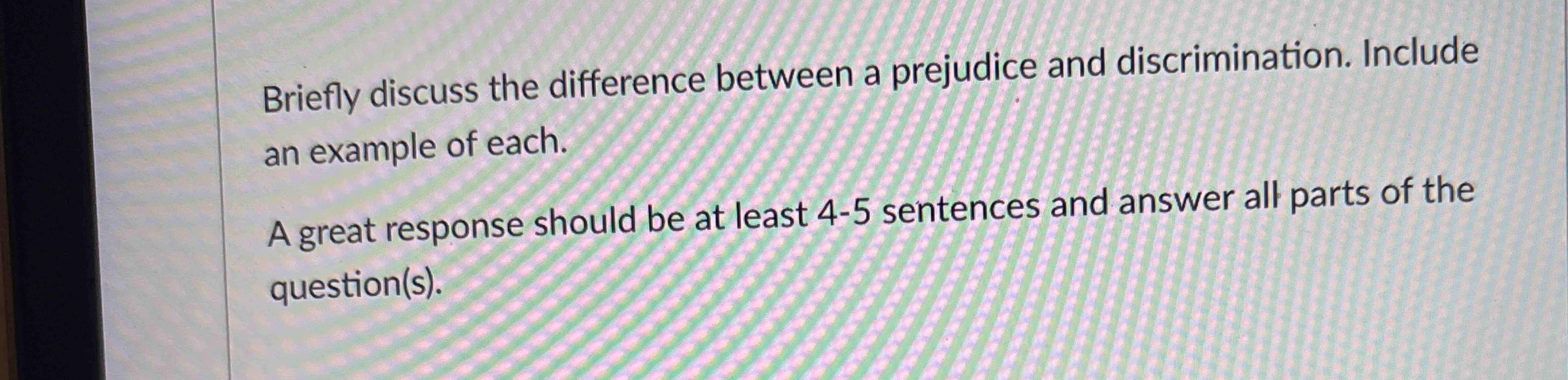 Solved Briefly discuss the difference between a prejudice | Chegg.com