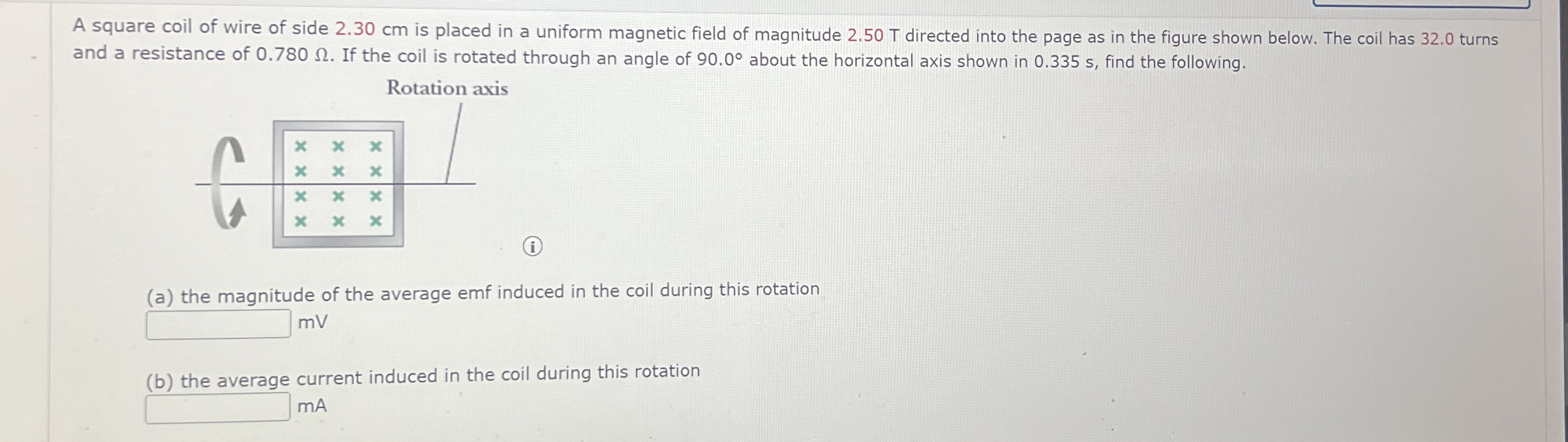 Solved A square coil of wire of side 2.30 ﻿cm is placed in a | Chegg.com