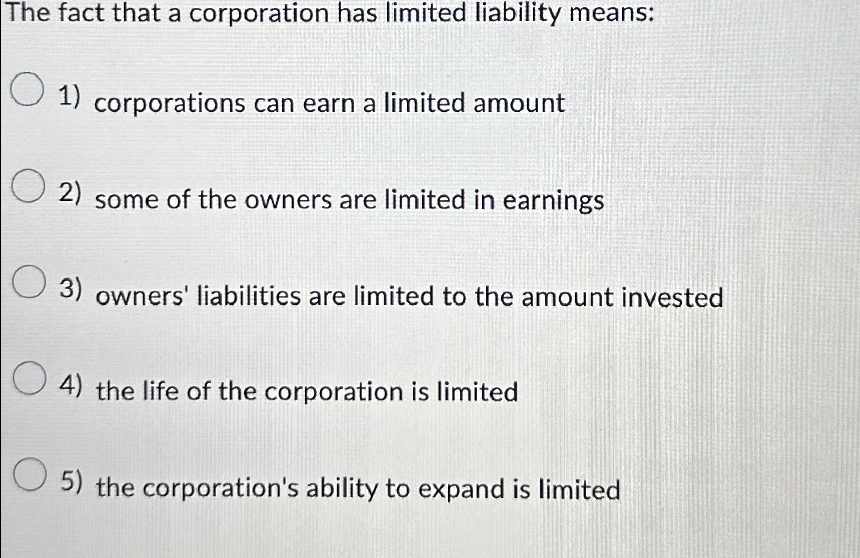 Solved The fact that a corporation has limited liability | Chegg.com