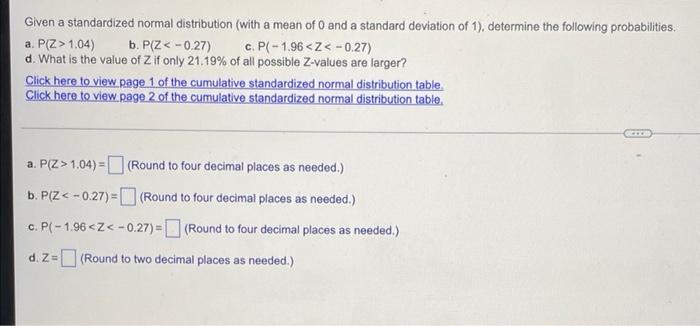 Solved Given a standardized normal distribution (with a mean | Chegg.com