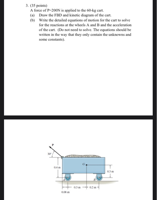 Solved 3. (35 points) A force of P=200N is applied to the | Chegg.com