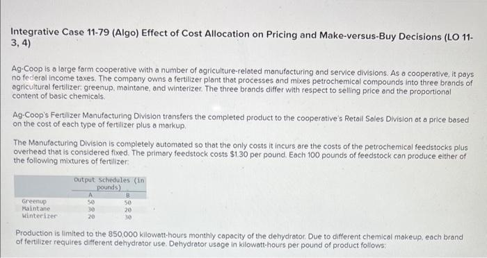 Solved Integrative Case 11-79 (Algo) Effect of Cost | Chegg.com