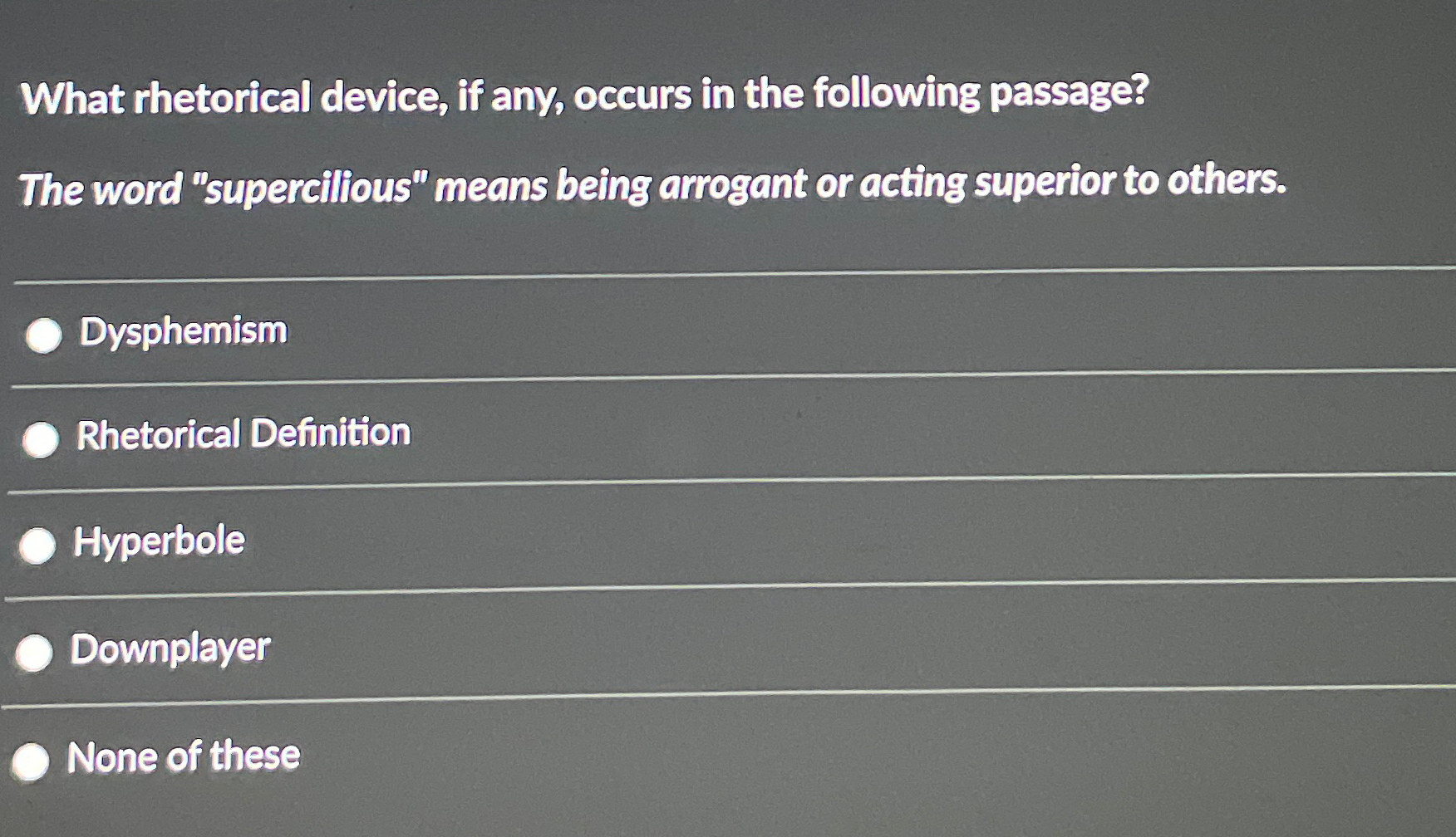 Solved What rhetorical device, if any, occurs in the | Chegg.com