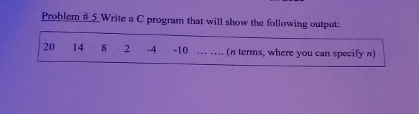 Solved Problem 5 Write A C Program That Will Show The 9846