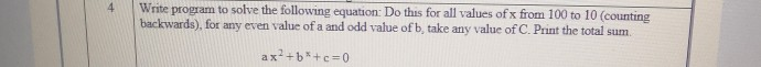 Solved Write program to solve the following equation: Do | Chegg.com